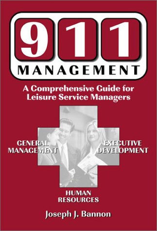 911 Management: A Comprehensive Guide for Leisure Service Managers ...