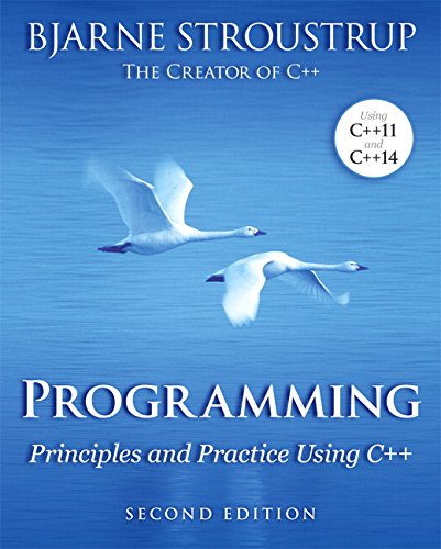 Programming: Principles and Practice Using C++ (2nd Edition ...