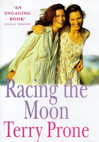 Racing the Moon: Terry Prone: 9780340728529: Amazon.com: Books