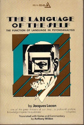 The Language of the Self: The Function of Language in Psychoanalysis ...