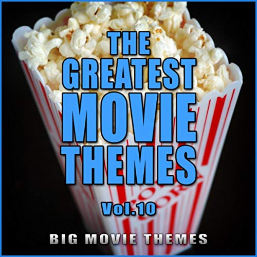Play The Greatest Movie Themes Vol. 10 by Big Movie Themes on Amazon Music