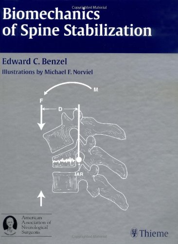 Biomechanics of Spine Stabilization, w. CD-ROM: Edward C. Benzel ...
