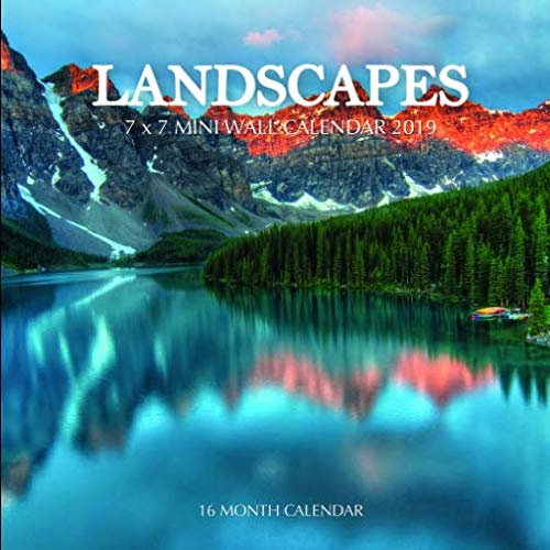 Landscapes 7 x 7 Mini Wall Calendar 2019: 16 Month Calendar: Landon ...