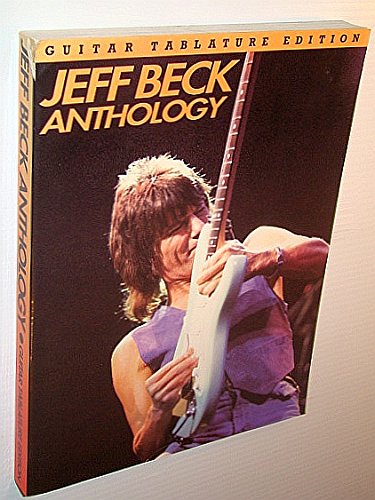 Jeff Beck Anthology: Beck, Jeff: 9780825612626: Amazon.com: Books