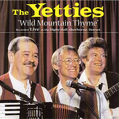 Wild Mountain Thyme by The Yetties on Amazon Music - Amazon.co.uk