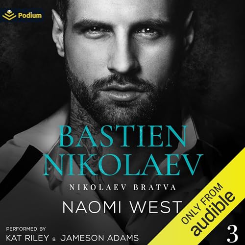 Amazon.com: Bastien Nikolaev: Nikolaev Bratva, Book 3 (Audible Audio Edition): Naomi West ...