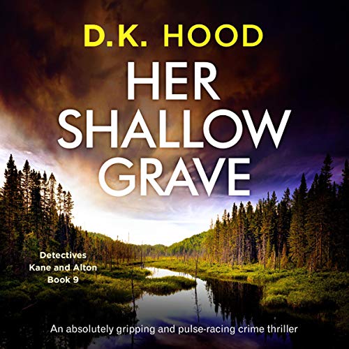Her Shallow Grave: An Absolutely Gripping and Pulse-Racing Crime ...