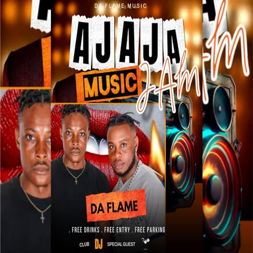 Écouter Ajaja par Da Flame sur Amazon Music Unlimited