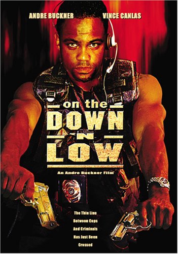 Amazon.com: On the Down 'N Low [DVD] : Andre Buckner, Vince Canlas ...