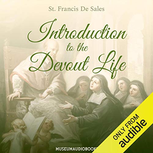 Introduction to the Devout Life (Audio Download): St. Francis De Sales ...