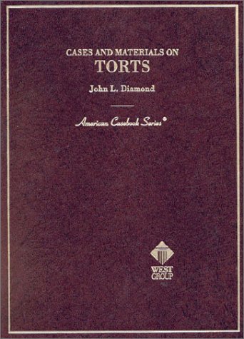 Cases and Materials on Tort (American Casebook Series and Other ...