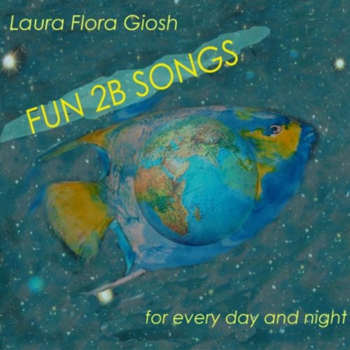 Play Fun 2 B Songs by Laura Flora Giosh on Amazon Music