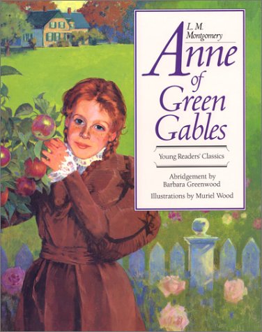 Anne of Green Gables (The illustrated children's classics) : Montgomery ...