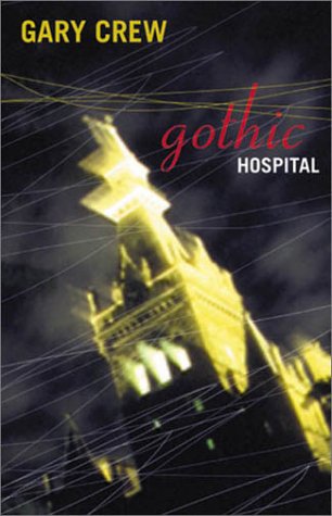 Amazon.co.jp: Gothic Hospital : Crew, Gary: 洋書