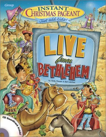 Instant Christmas Pageant: Live from Bethlehem with CD (Audio): Hansen ...