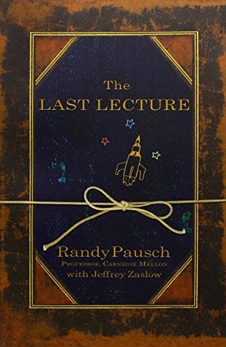 The Last Lecture: Randy Pausch, Jeffrey Zaslow: 9780340977736: Amazon ...