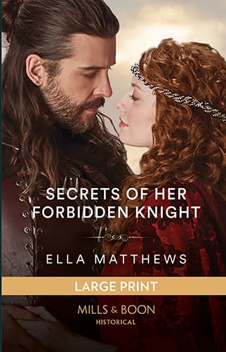 Secrets Of Her Forbidden Knight: Ella Matthews: 9780263296433: Amazon.com: Books