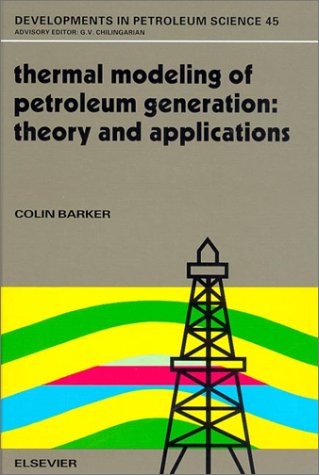 Amazon | Thermal Modeling of Petroleum Generation: Theory and ...