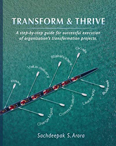 Buy Transform and Thrive: A step-by-step guide for successful execution ...