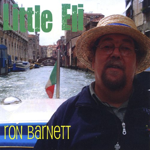 Amazon.com: Little Eli : Ron Barnett: Digital Music