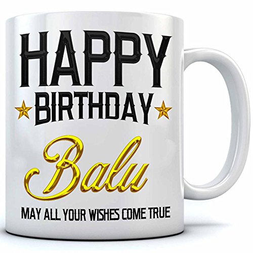Buy Happy Birthday Balu Name Printed Ceramic Coffee Mug. 350 ml ...