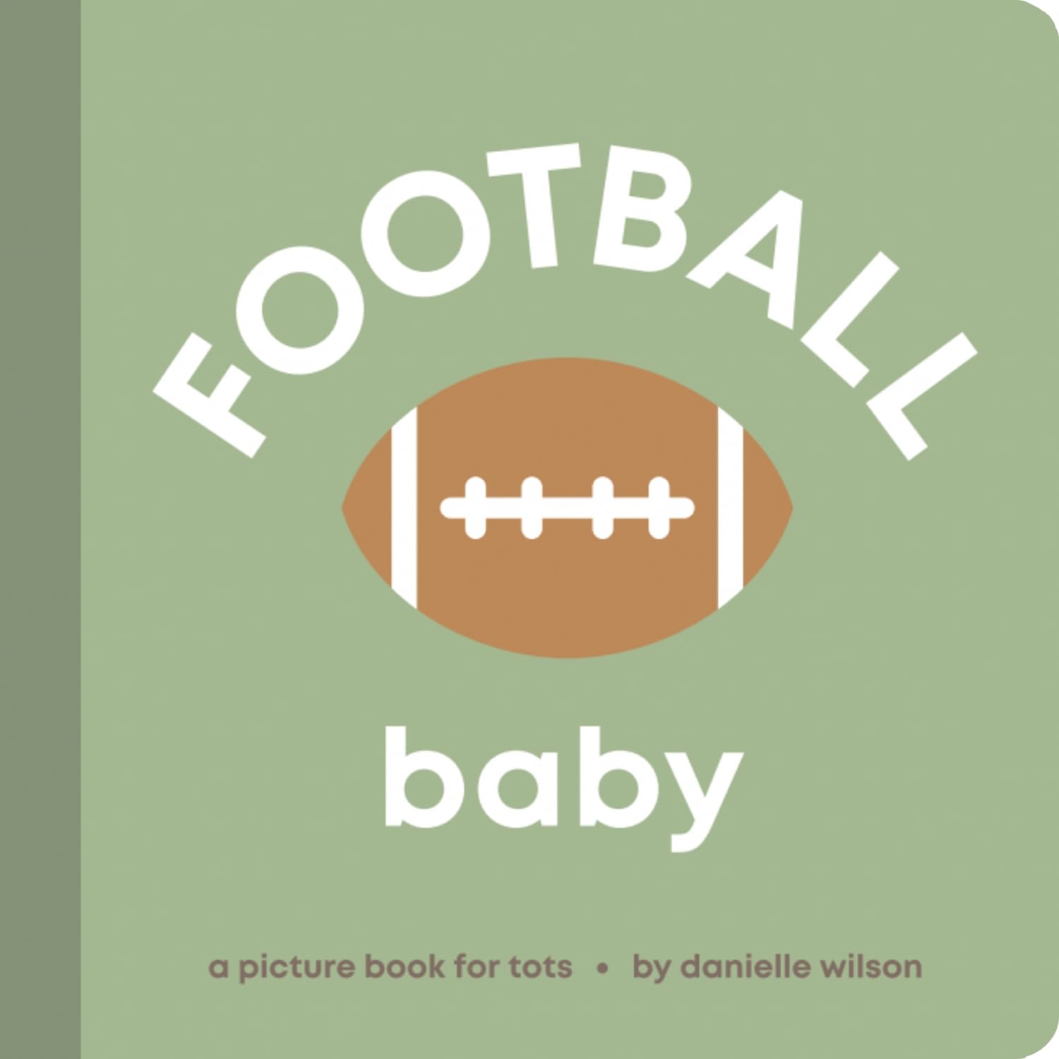 Football Baby: Board Book for Early Learners (Let’s Go! Baby): Wilson ...
