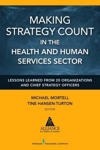 Making Strategy Count in the Health and Human Services Sector: Lessons ...