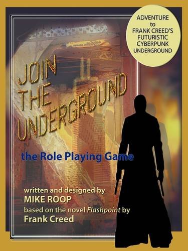 Join the Underground: Mike Roop, Frank Creed: 9781934284049: Amazon.com ...