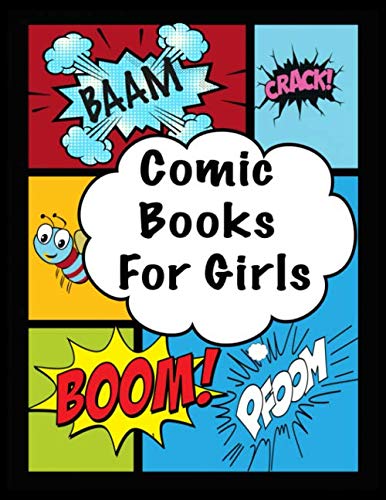 Comic Books For Girls: Blank Comic Activity Book to Create your Own ...