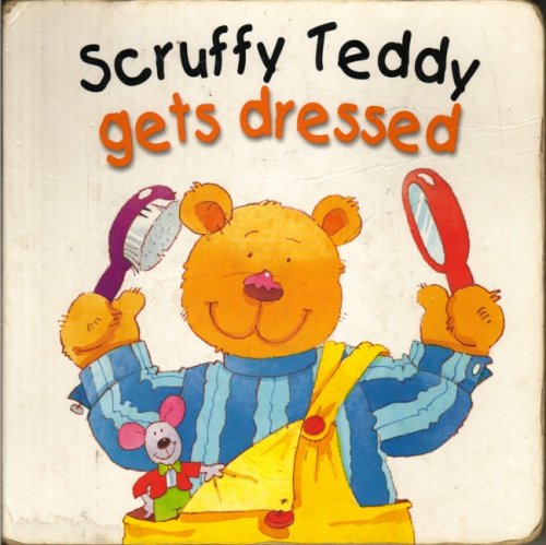 Scruffy Ted Gets Dressed (Scruffy Ted): 9780752534503: Amazon.com: Books