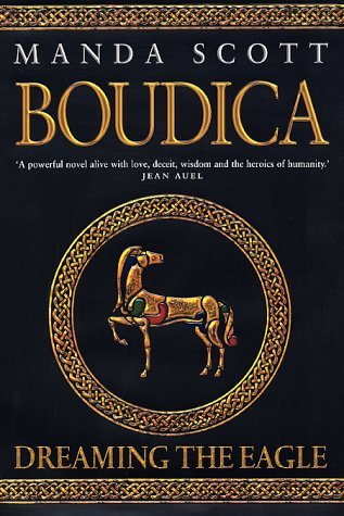 BOUDICA Dreaming the Eagle: Scott, Manda: 9780593051634: Amazon.com: Books