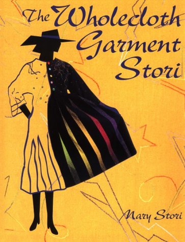 The Wholecloth Garment Stori: Stori, Mary: 9781574327182: Amazon.com: Books
