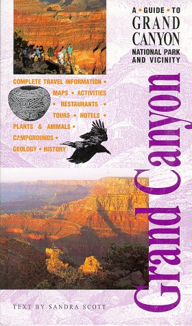 A Guide to Grand Canyon National Park and Vicinity (Grand Canyon Trail ...