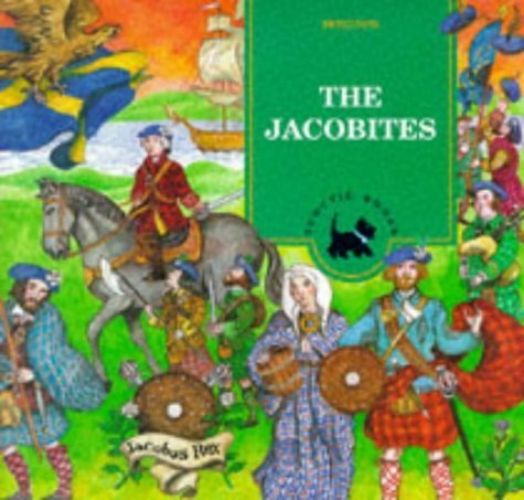 The Jacobites (Scothe Books-Children's Activity Book Series): Kamm ...