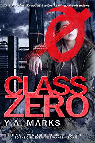 Class Zero: (Class Zero Series, Book 1): Marks, Y. A.: 9781702122672 ...