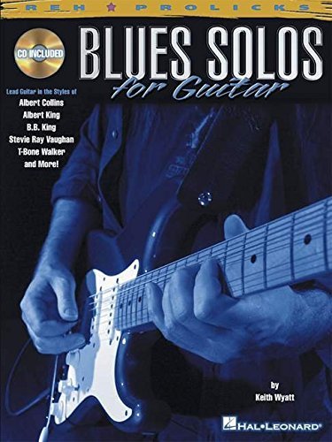 Blues Solos for Guitar (Reh Z Prolicks Series) by Keith Wyatt (2000-08 ...