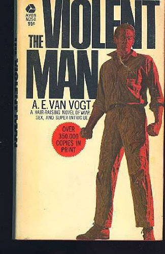 The Violent Man: Van Vogt, A.E.: Amazon.com: Books