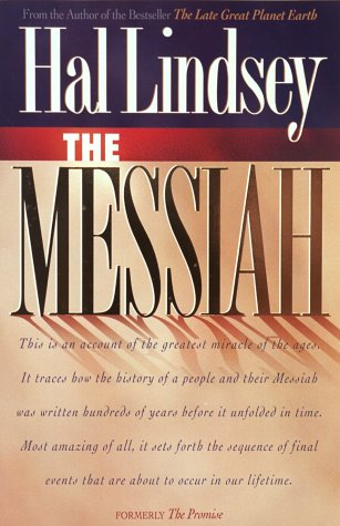 The Messiah: Lindsey, Hal: 9781565074606: Amazon.com: Books