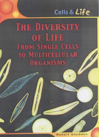 Cells and Life: Diversity of Life: from Single Cells to Multicellular ...