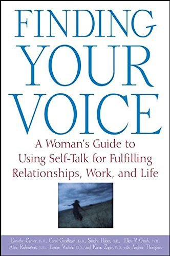 Finding Your Voice: A Woman's Guide to Using Self-Talk for Fulfilling ...