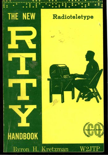 The New RTTY (RadioTeleTYpe Handbook (CQ Technical): Byron H. Kretzman ...