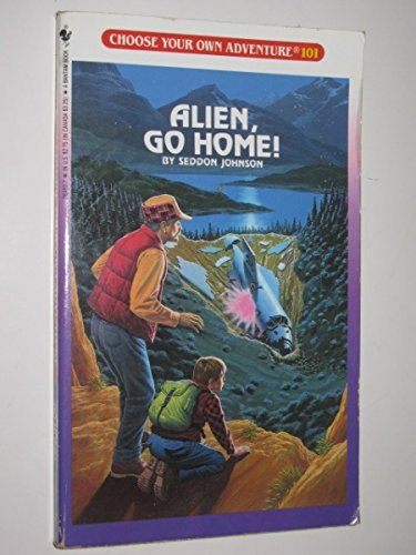 Alien, Go Home! (Choose Your Own Adventure, No 101): Johnson, Seddon ...