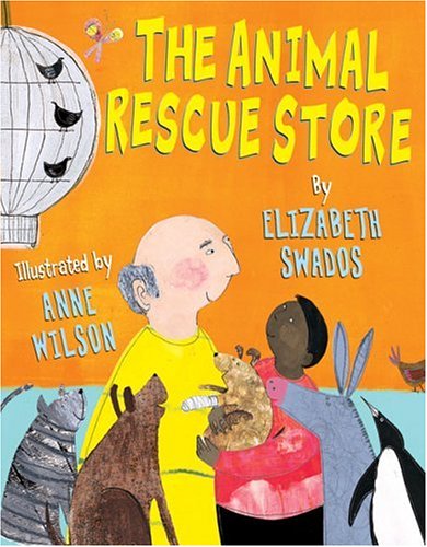 The Animal Rescue Store: Swados, Elizabeth, Wilson, Anne: 9780439554763 ...