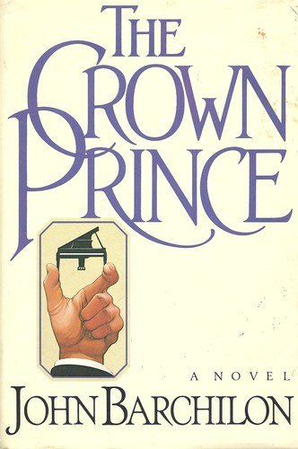 The Crown Prince: Barchilon, John: 9780393017656: Amazon.com: Books