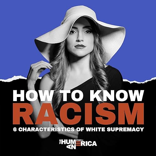 How to Know Racism: The 6 Characteristics of White Supremacy. : Tyrone ...