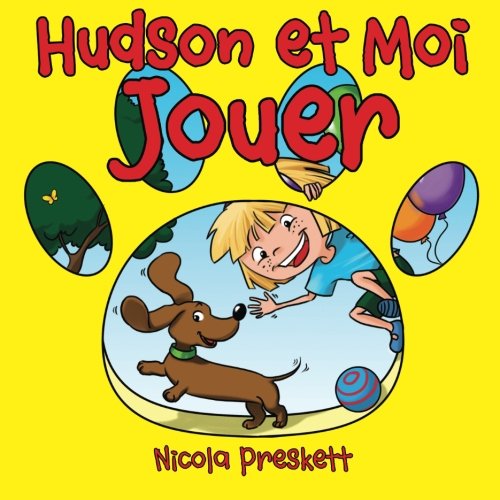 Hudson and Me Playing 'Hudson et Moi Jouer': French Translation (French ...
