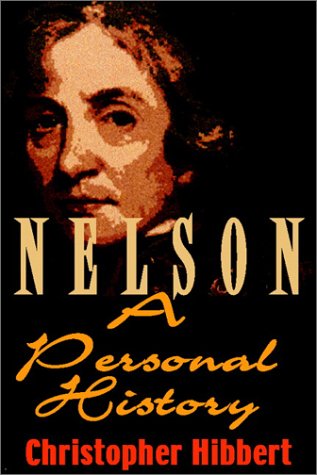 Nelson: A Personal History: Hibbert, Christopher: 9780736655057: Amazon ...