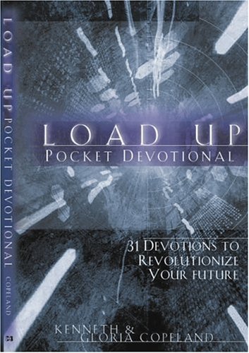 Load Up Pocket Devotional: 31 Devotions to Revolutionize Your Future ...