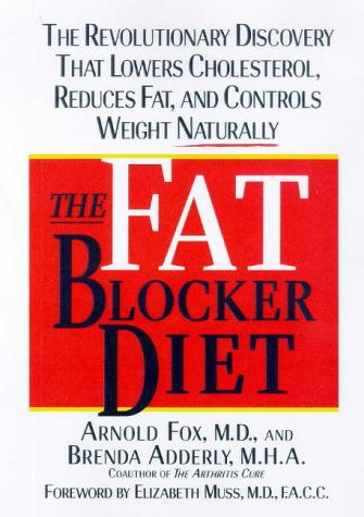 The Fat Blocker Diet: The Revolutionary Discovery That Removes Fat ...