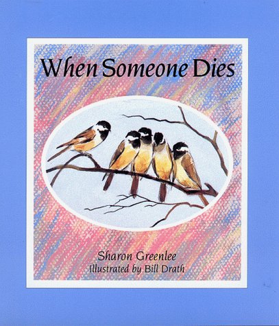 When Someone Dies: Greenlee, Sharon, Drath, Bill: 9781561450442: Amazon ...